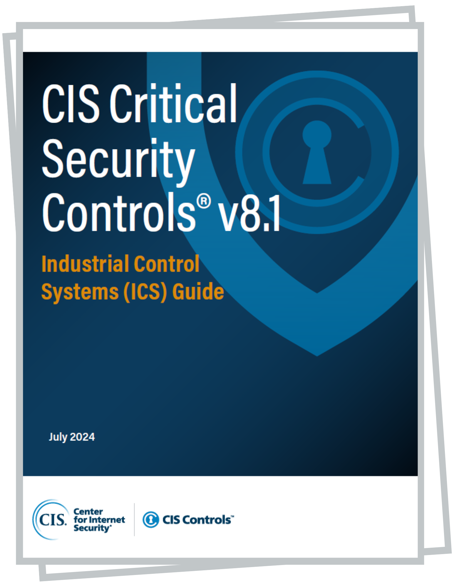 Cis Critical Security Controls V8 1 Industrial Control Systems Ics Guide