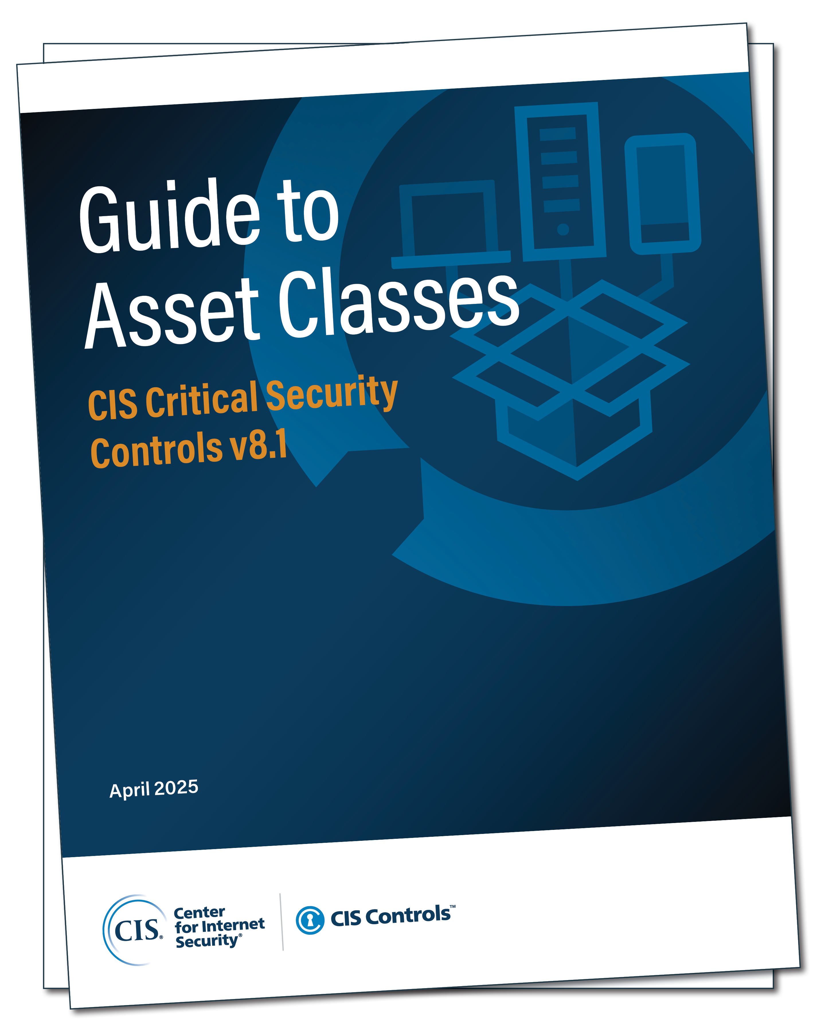 Guide to Asset Classes: CIS Critical Security Controls v8.1