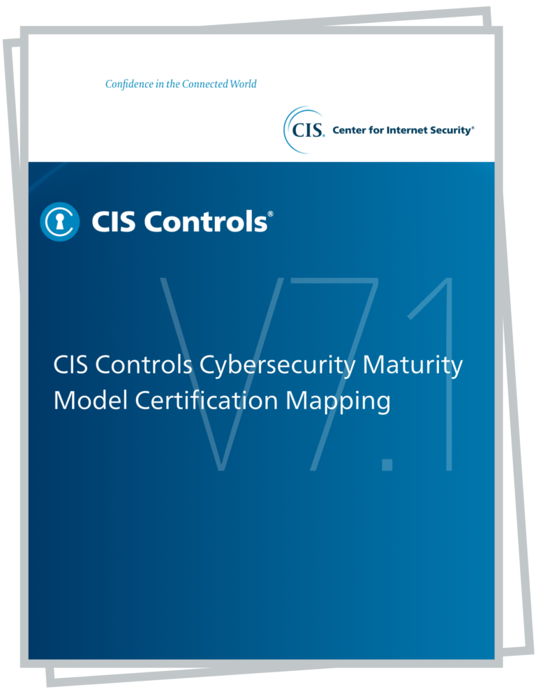 CIS Critical Security Controls v7.1 Cybersecurity Maturity Model ...