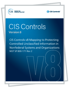 CIS Critical Security Controls v8 Mapping to NIST SP 800-171 Rev 2