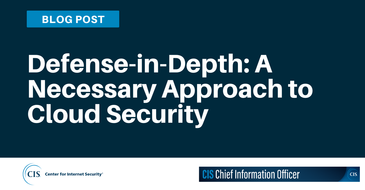 Defense In Depth A Necessary Approach To Cloud Security