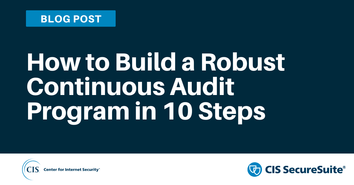 Build a Robust Continuous Audit Program in 10 Steps