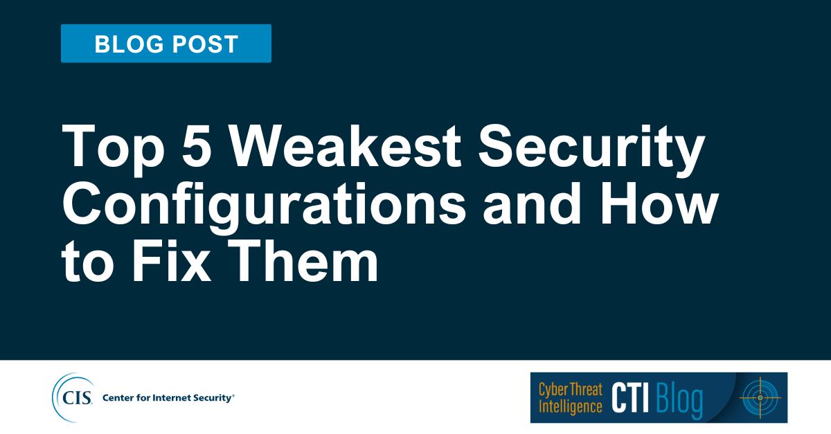 Top 5 Weakest Security Configurations and How to Fix Them – Diversified ...
