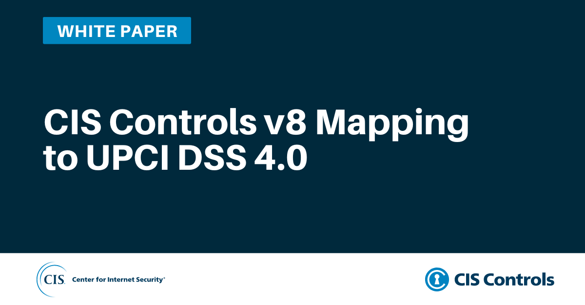 CIS Controls Mapping to Payment Card Industry (PCI)