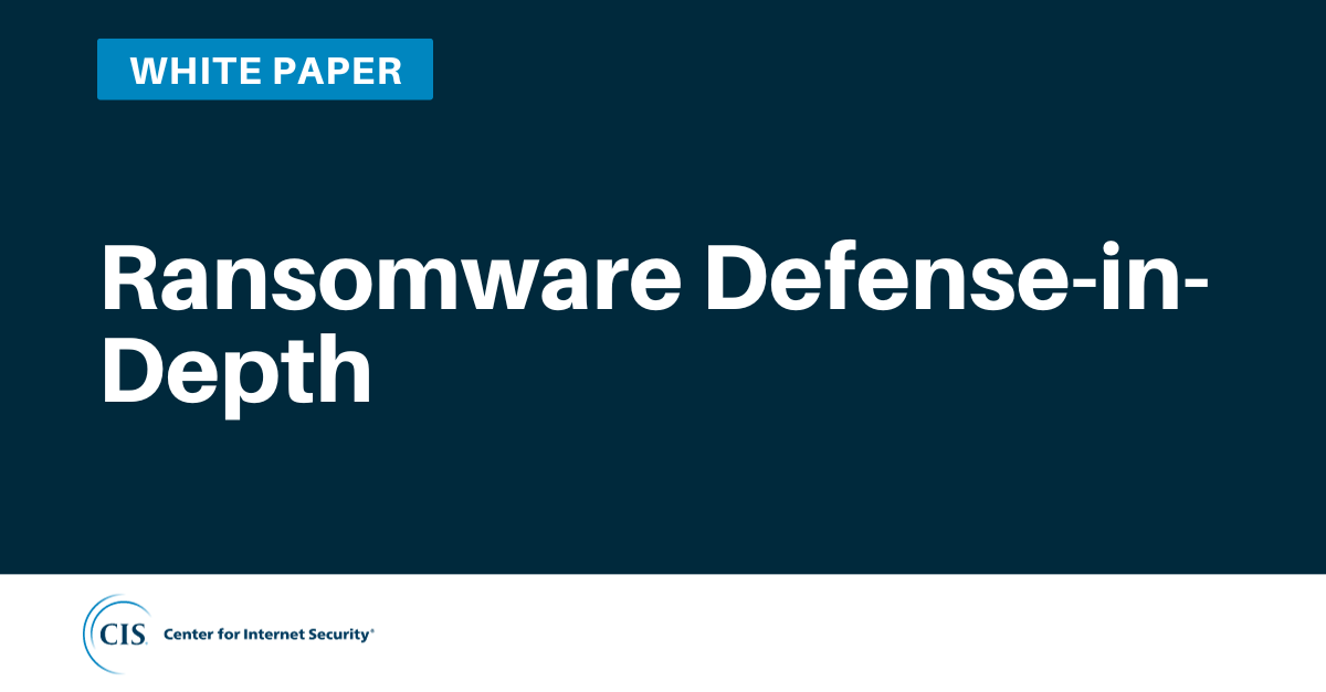 Ransomware Defense-in-Depth
