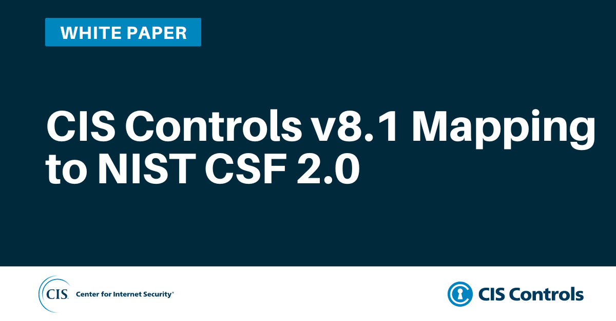 Cis Controls V8 1 Mapping To Nist Csf 2 0