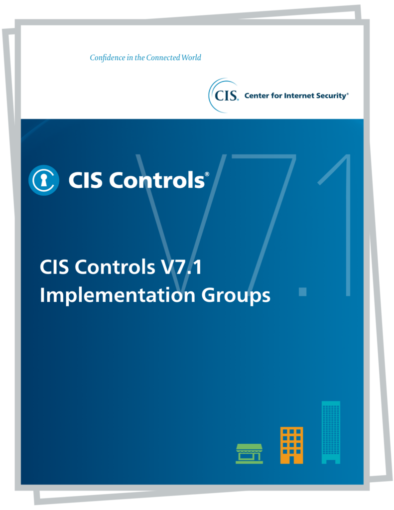 CIS Critical Security Controls V7.1 Implementation Groups
