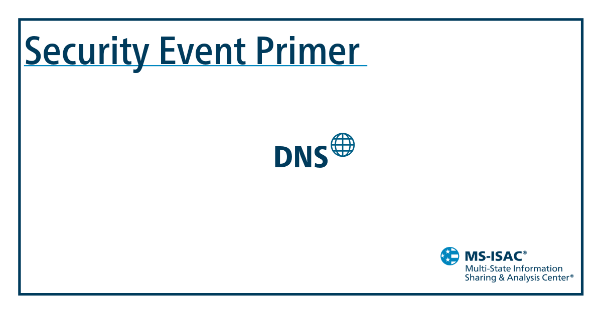 Security Event Primer – DNS
