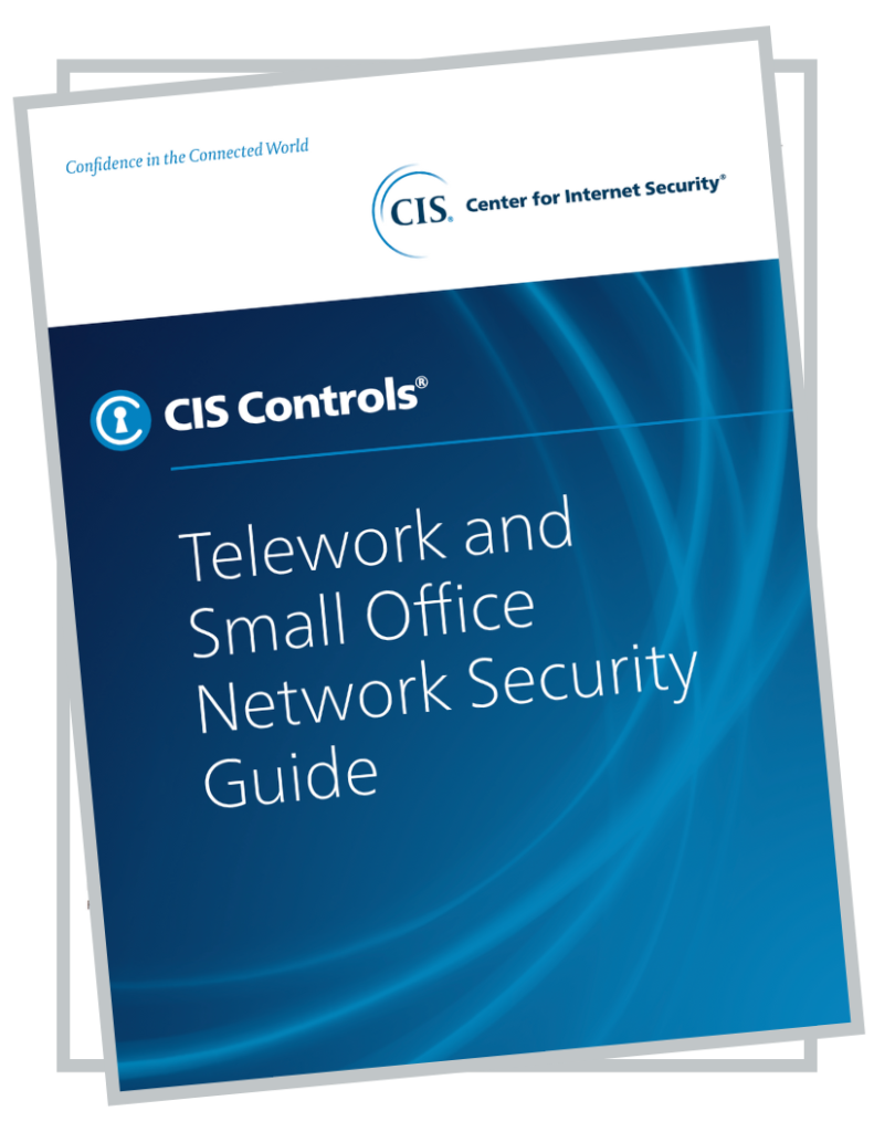 CIS Critical Security Controls v7.1 Telework and Small Office Network ...