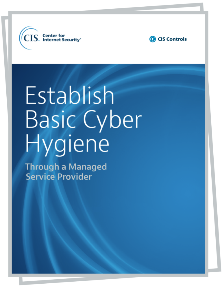 Establishing Basic Cyber Hygiene Through a Managed Service Provider