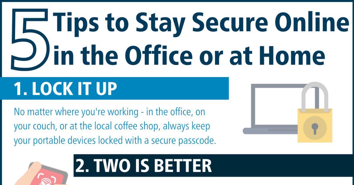 5 Tips to Stay Secure Online in the Office or at Home