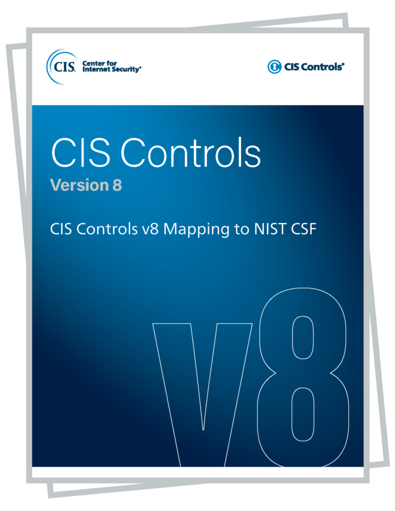 CIS Critical Security Controls v8 Mapping to NIST CSF
